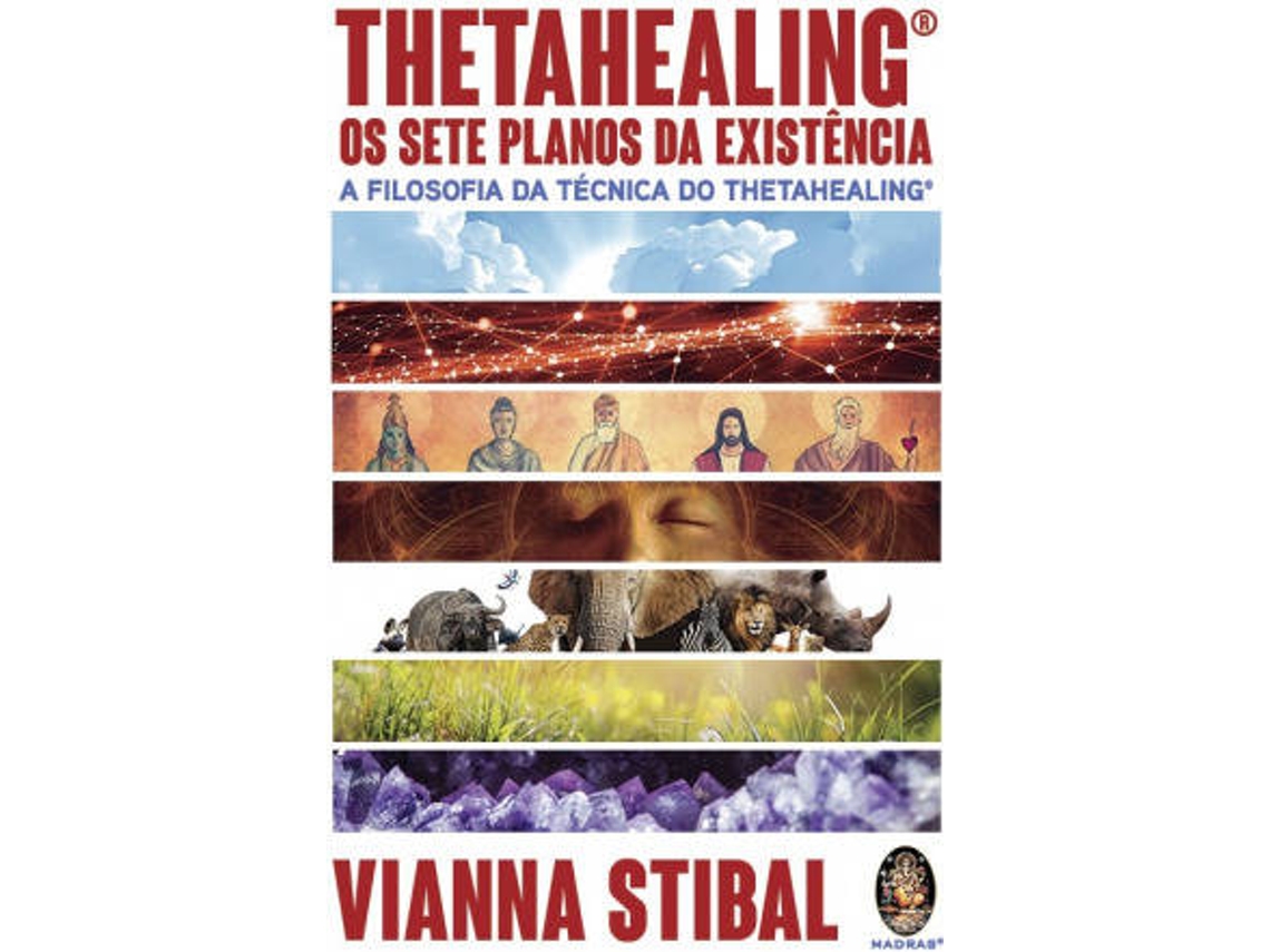Livro Thetahealing® Os Sete Planos da Existência de Vianna Stibal ...
