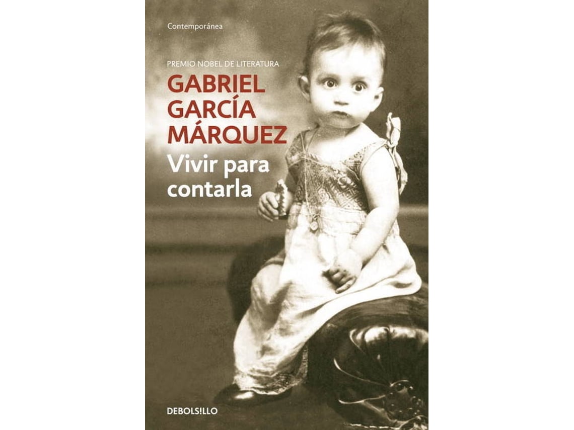 Livro Vivir Para Contarla de Gabriel García Márquez (Espanhol) | Worten.pt Livro Vivir Para Contarla de Gabriel García Márquez (Espanhol) | Worten.pt