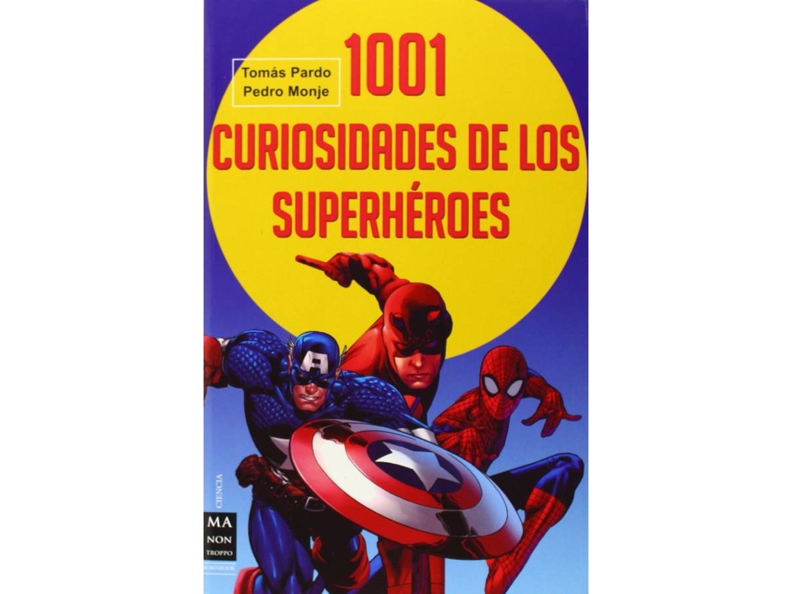 Livro 1001 Curiosidades De Superheroes de Tomas Pardo (Espanhol ... Livro 1001 Curiosidades De Superheroes de Tomas Pardo (Espanhol ...