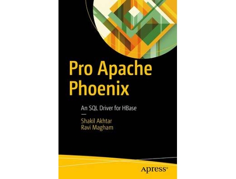 Livro pro apache phoenix de shakil akhtar,ravi magham (inglês) | Worten.pt