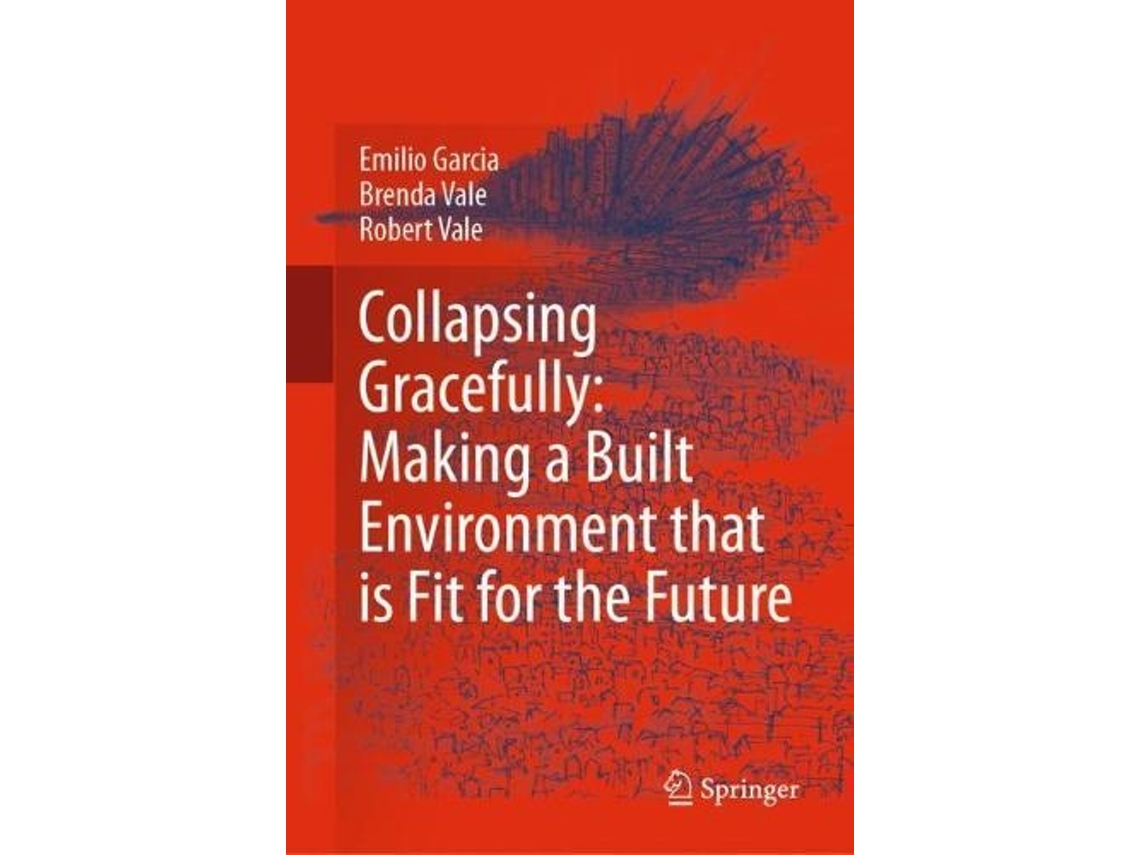 Livro collapsing gacefully: making a built environment that is fit for ...