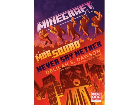 Livro Minecraft: Mob Squad: Never Say Nether de Delilah S. Dawson ...
