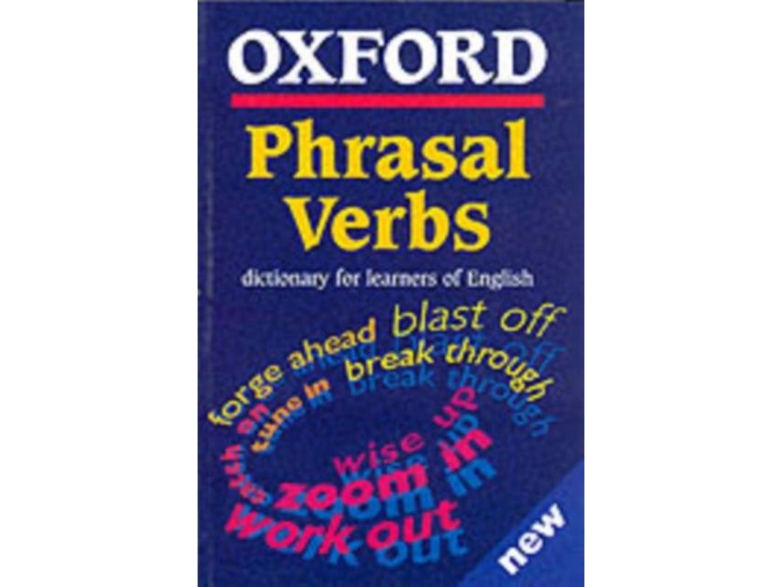Livro Oxf.Phrasal Verbs Dict.F/Learn.Eng | Worten.pt Livro Oxf.Phrasal Verbs Dict.F/Learn.Eng | Worten.pt