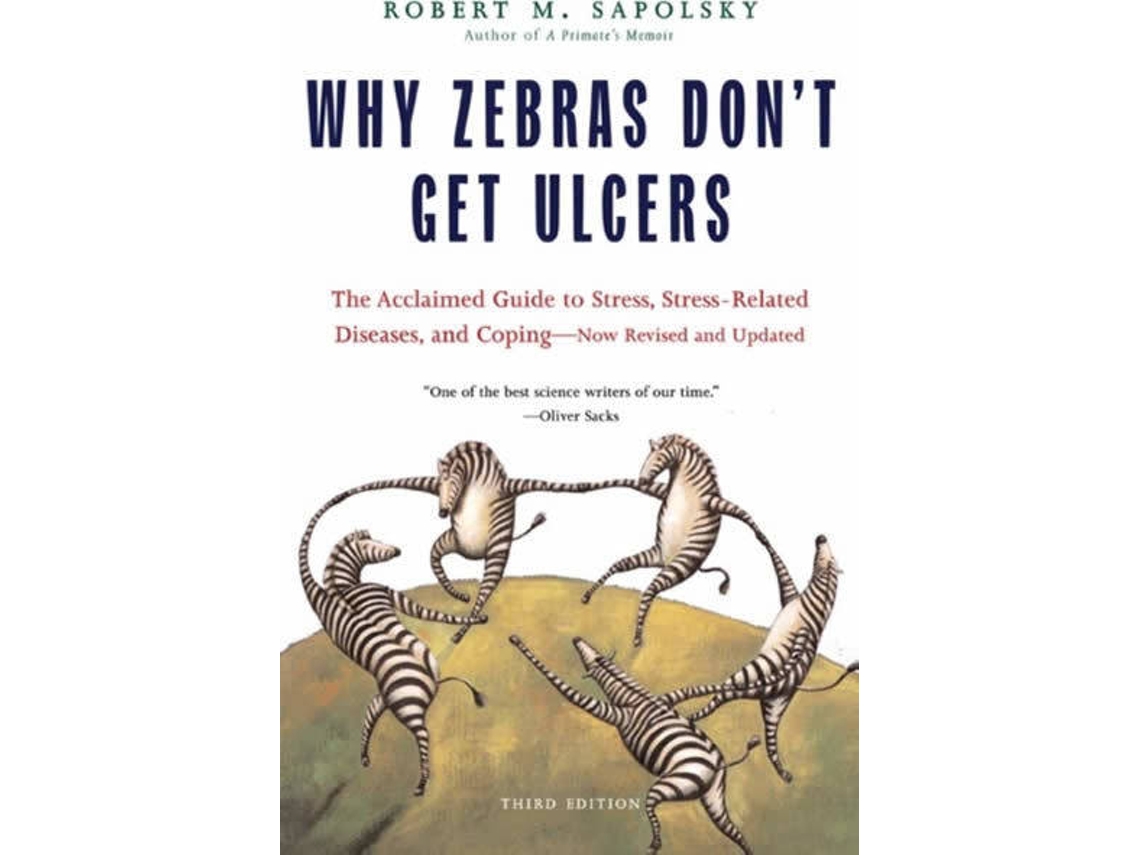 Livro Why Zebras Don'T Get Ulcers de Robert M. Sapolsky (Inglês ...