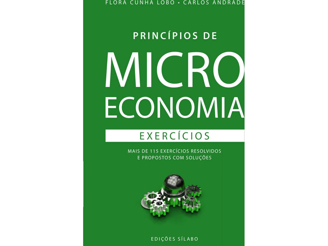 Livro Princípios de Microeconomia – Exercícios (Português) | Worten.pt Livro Princípios de Microeconomia – Exercícios (Português) | Worten.pt