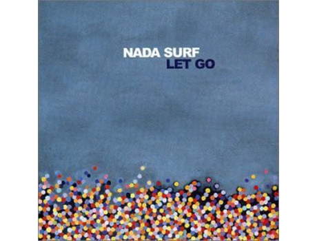 Vinil Nada Surf - Let Go | Worten.pt