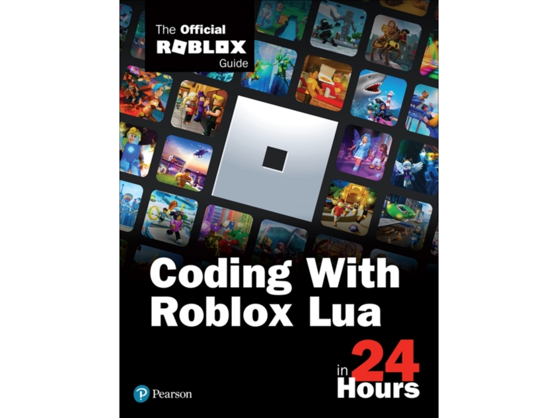 Livro coding with roblox lua in 24 hours: the official roblox guide de ...