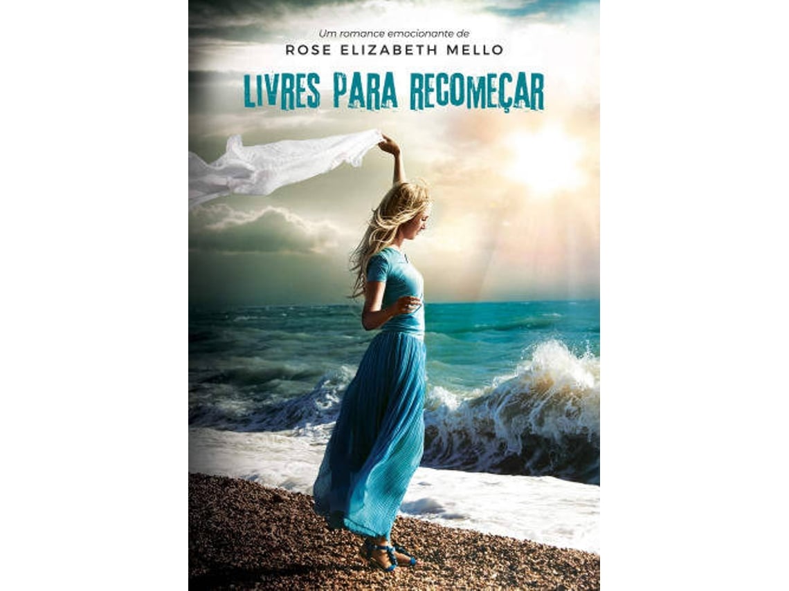 Livro Livres para Recomeçar de Rose Elizabeth Mello (Português) | Worten.pt