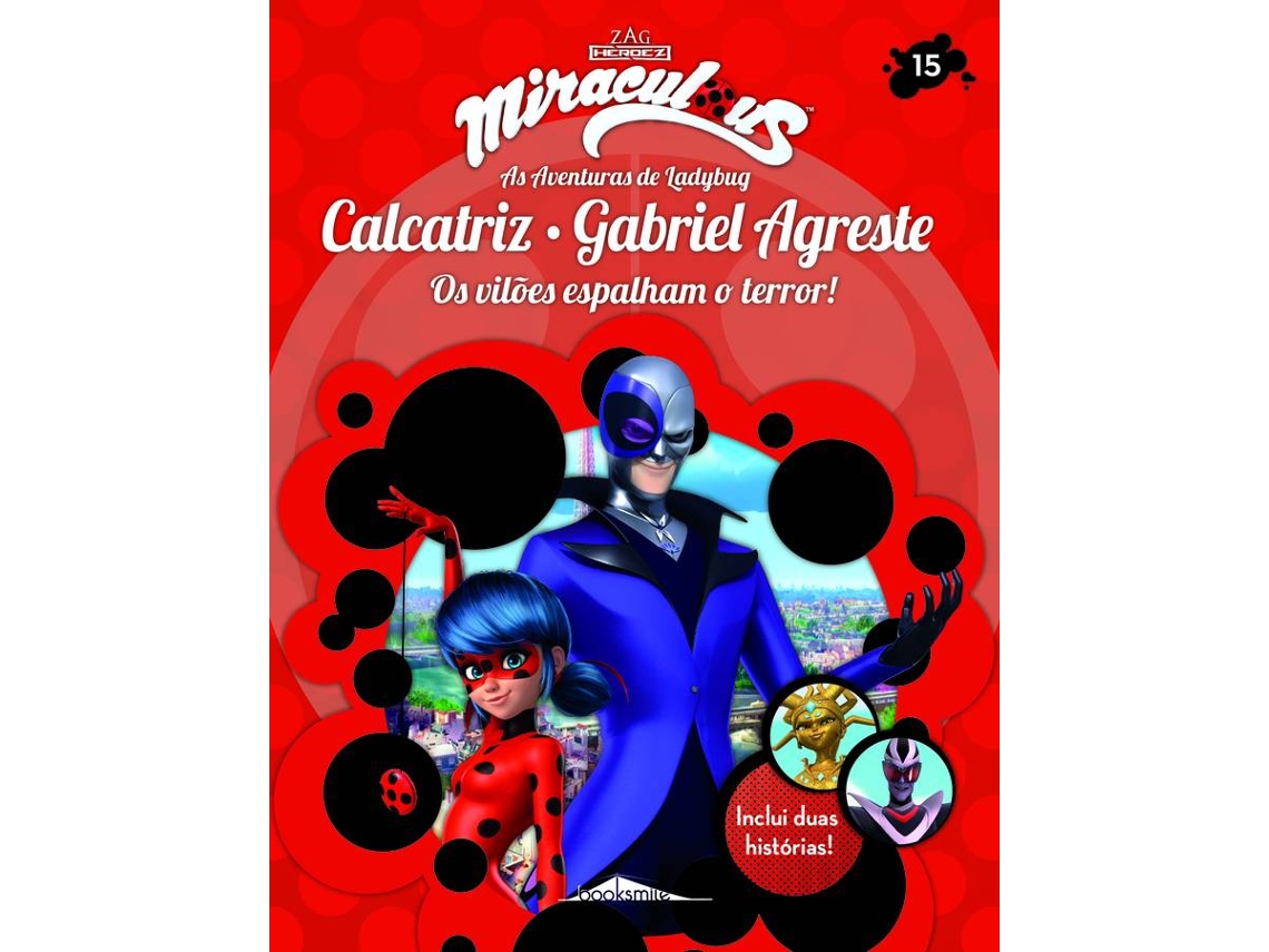 Livro Miraculous - As Aventuras de Ladybug : Livro 15 de Cicatriz e ...