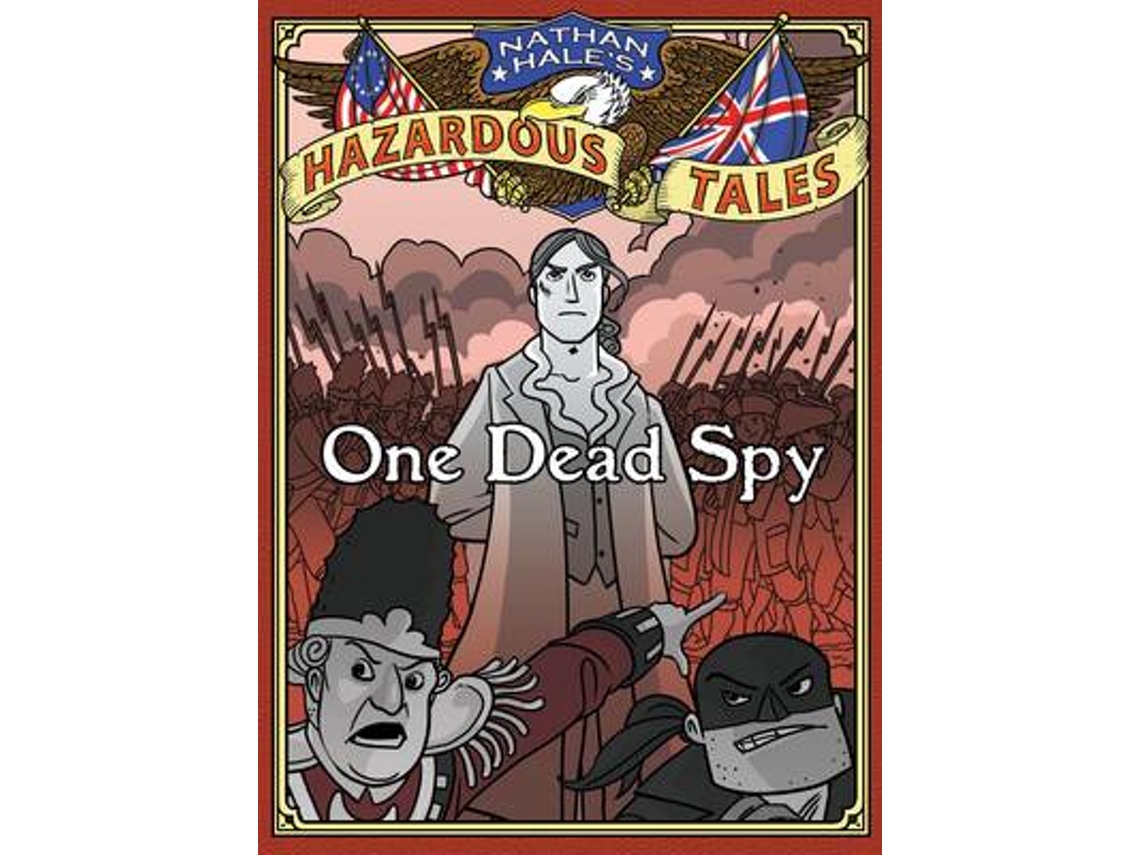 Livro one dead spy (nathan hale's hazardous tales #1) de nathan hale ...