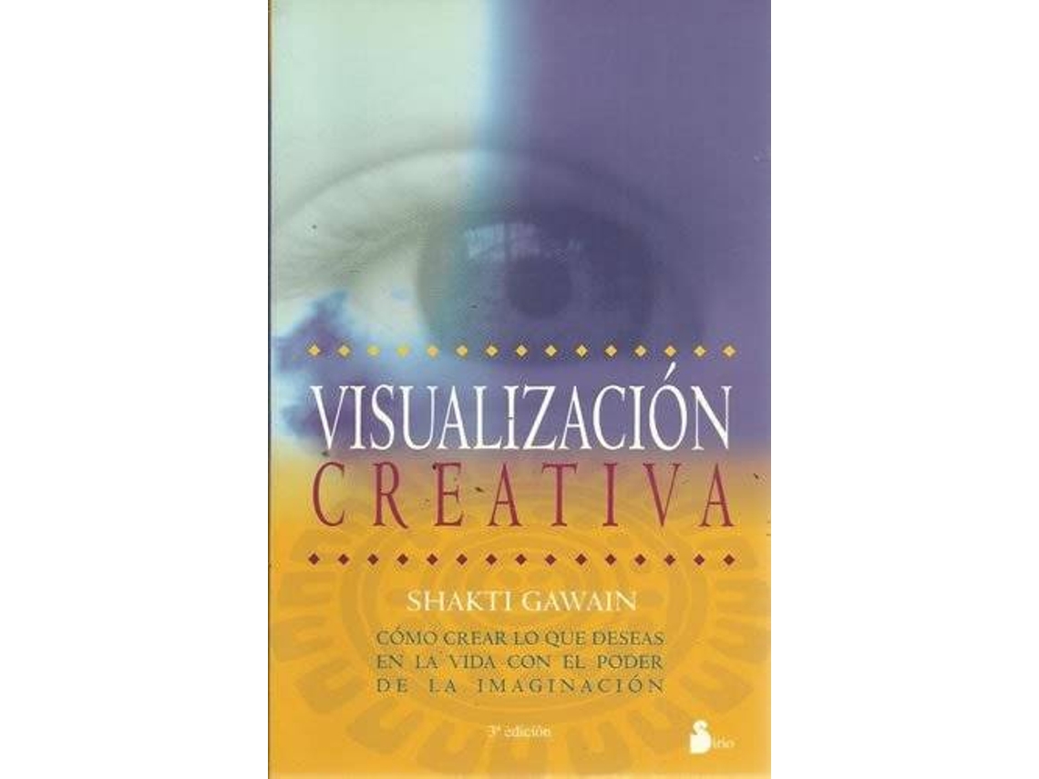 Livro Visualización Creativa de Shakti Gawain (Espanhol) | Worten.pt Livro Visualización Creativa de Shakti Gawain (Espanhol) | Worten.pt