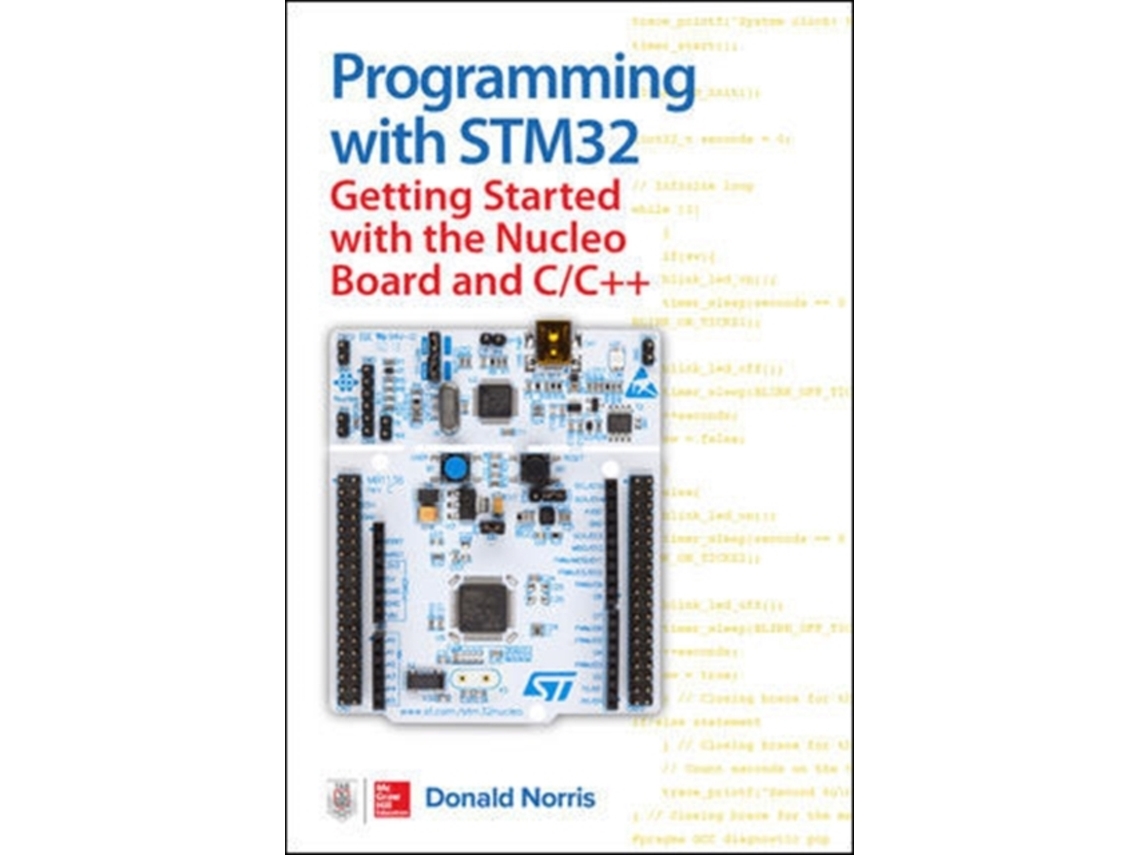 Livro programming with stm32: getting started with the nucleo board and ...