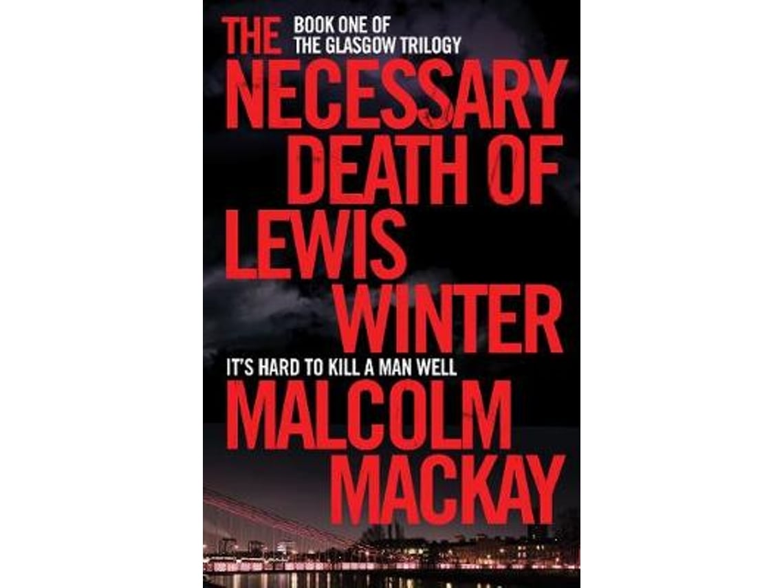 Livro the necessary death of lewis winter de malcolm mackay (inglês ...