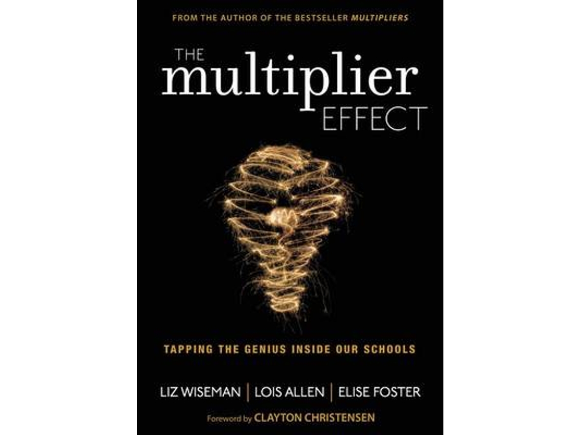 Livro the multiplier effect de liz wiseman,lois n. allen,elise foster ...