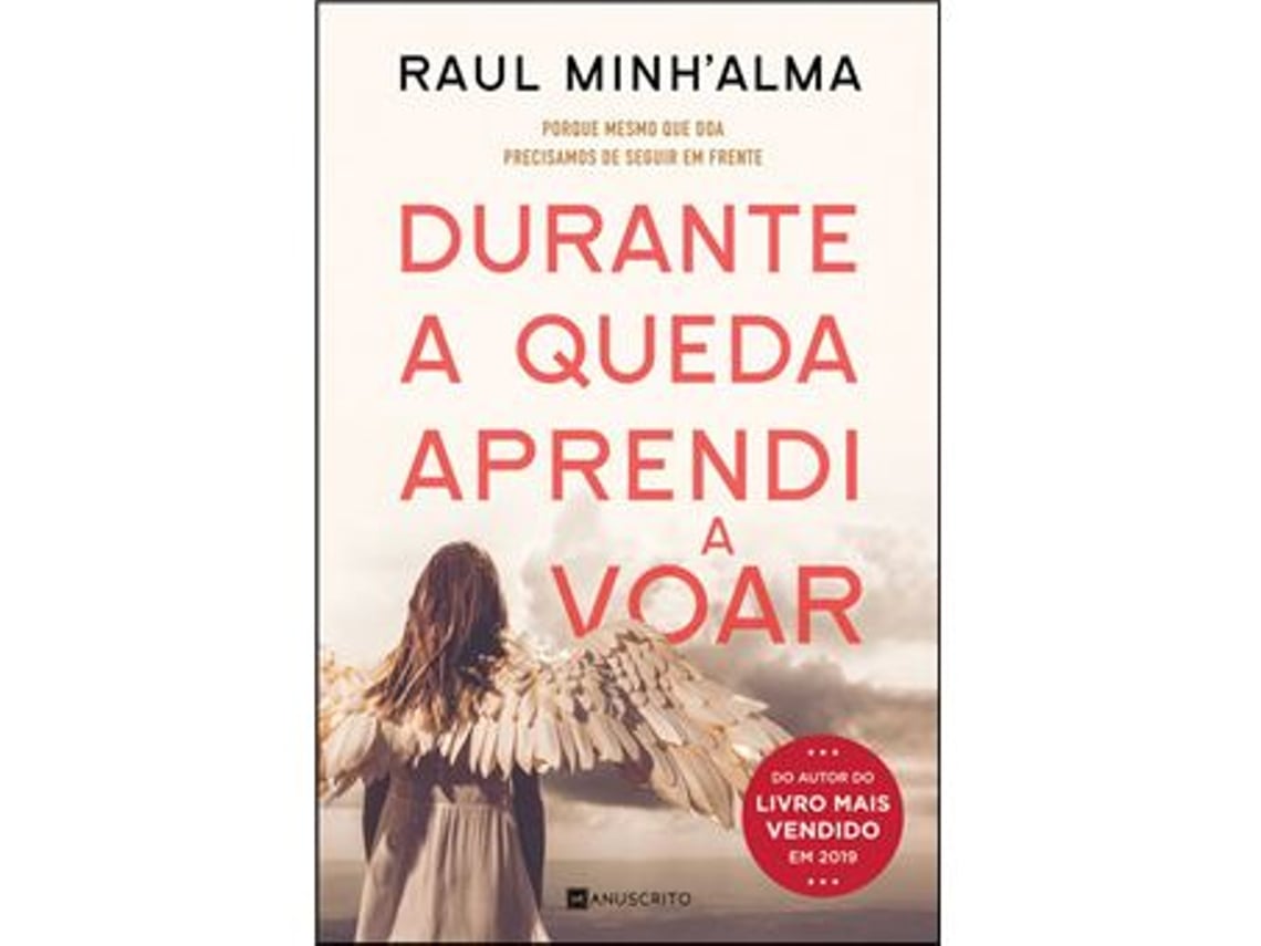 Livro Durante a Queda Aprendi a Voar de Raul Minh'alma | Worten.pt