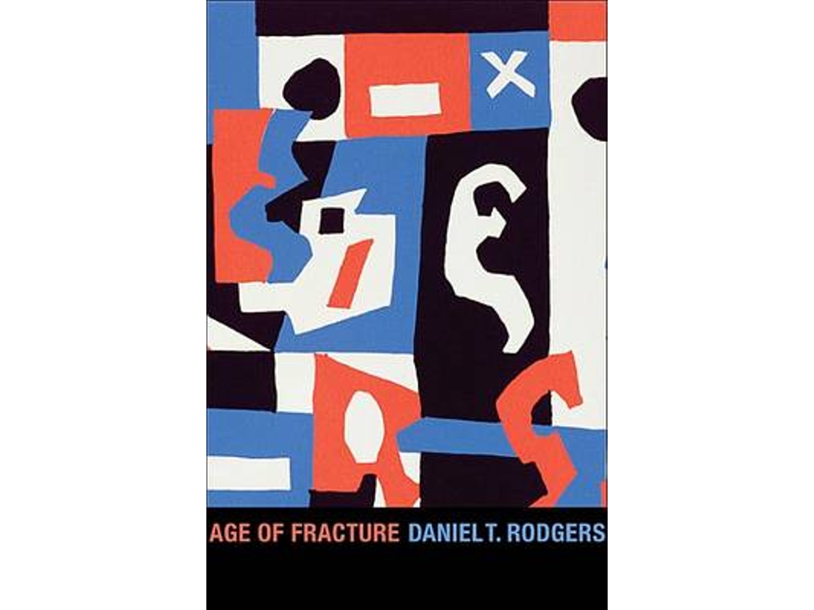 Livro age of fracture de daniel t. rodgers (inglês) | Worten.pt