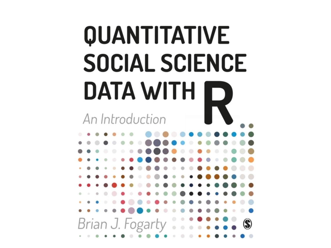 Livro quantitative social science data with r de brian j fogarty ...
