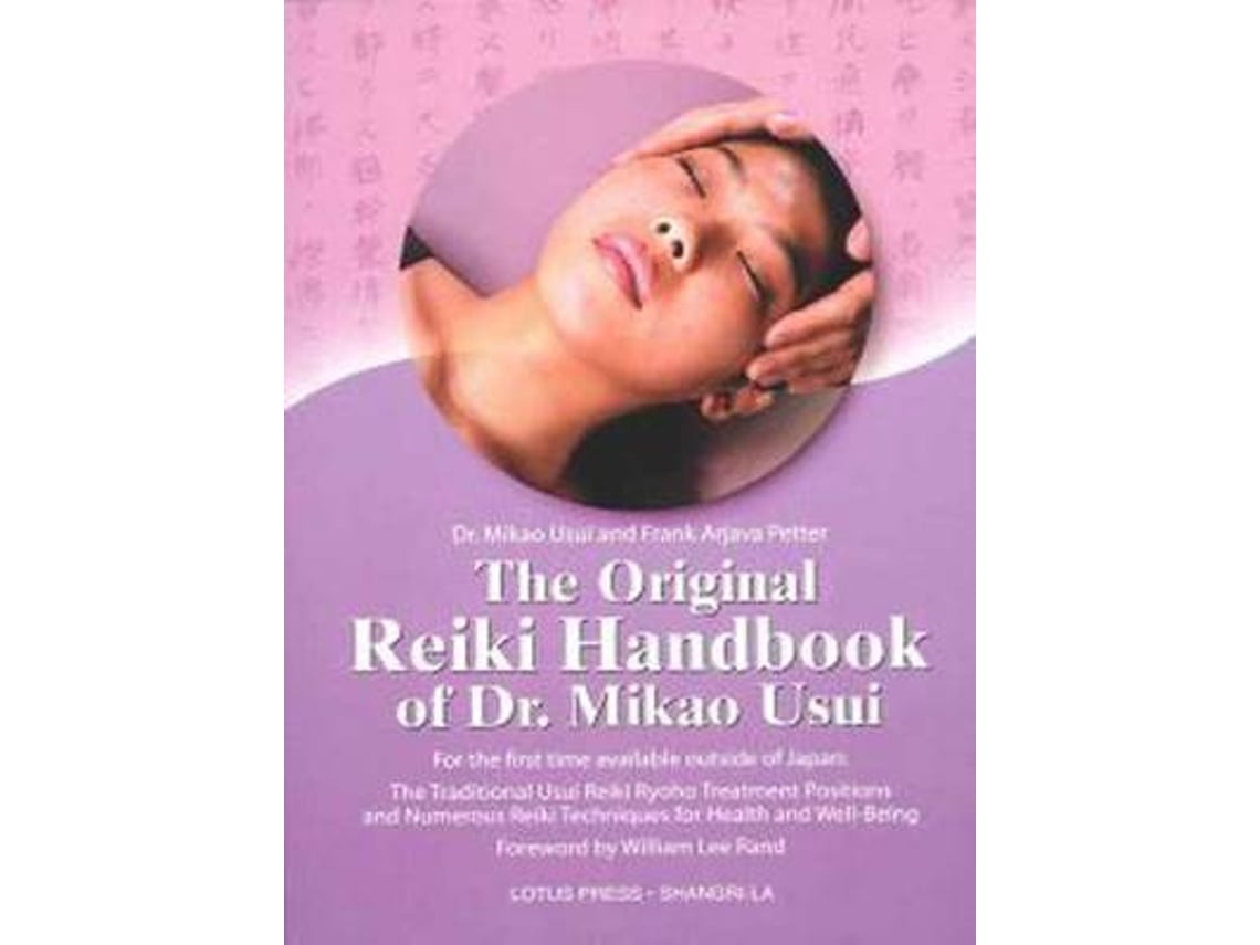 Livro the original reiki handbook of dr. mikao usui de mikao usui,frank arjava petter (inglês ...