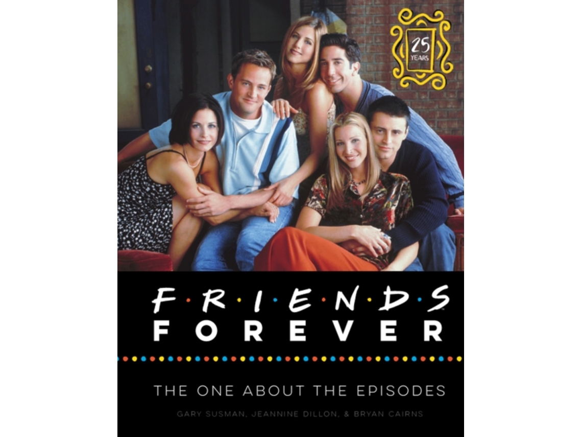 Livro friends forever [25th anniversary ed] de gary susman,jeannine ...