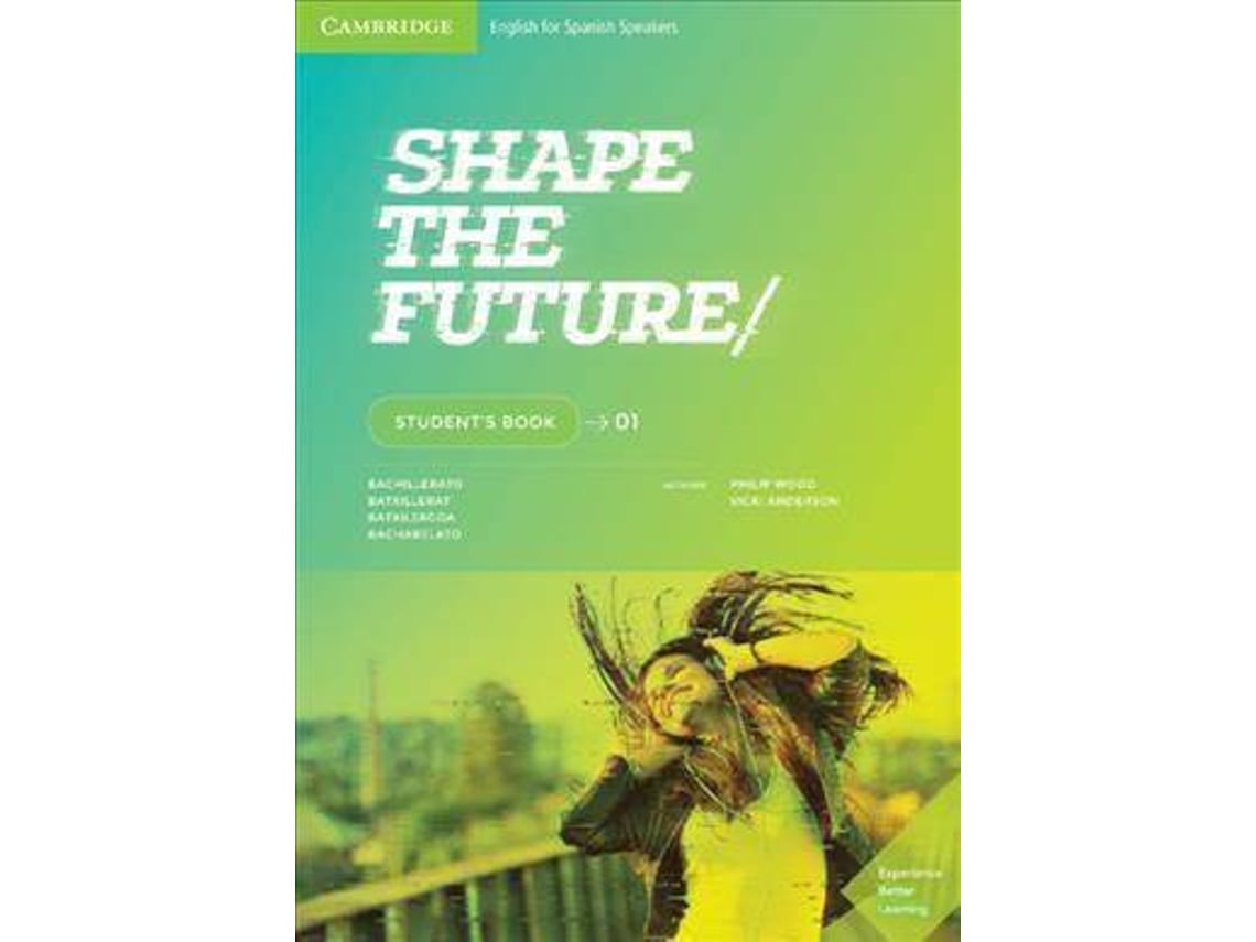 Livro Shape The Future Level 1 Student'S Book de Philip Wood| Vicki ...