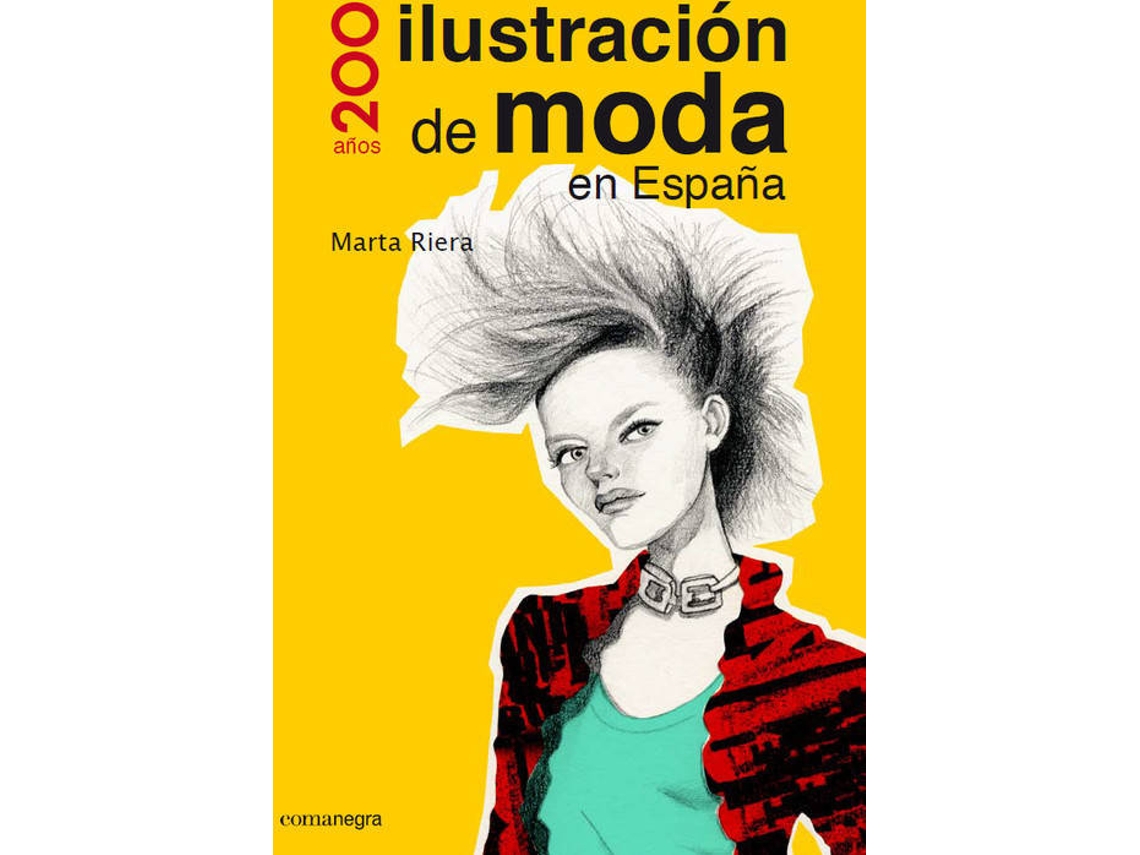 Livro 200 Años Ilustración De Moda En España de Marta Riera (Espanhol ...