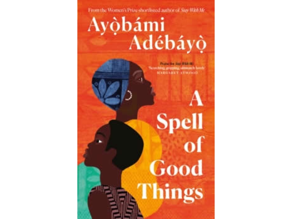 Livro A Spell Of Good Things de Ayobami Adebayo (Inglês) | Worten.pt