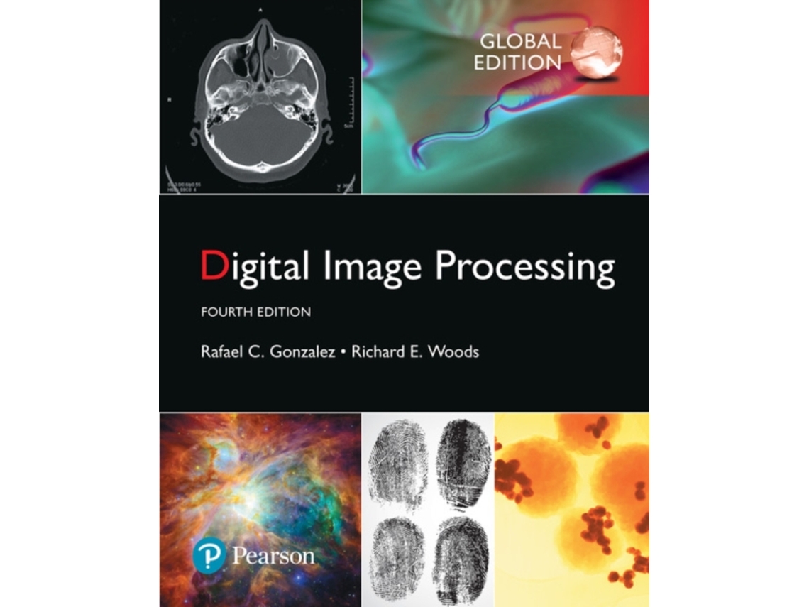 Livro digital image processing, global edition de rafael gonzalez ...