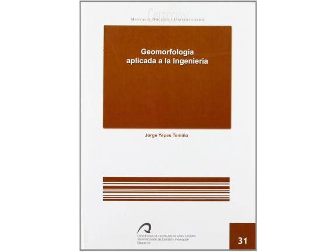 Livro Geomorfología Aplicada A La Ingeniería de Jorge Yepes Temiño ...