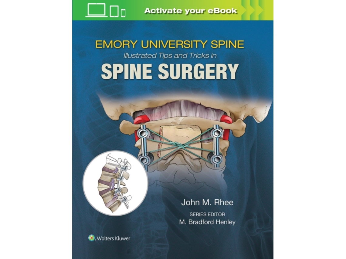 Livro emory's illustrated tips and tricks in spine surgery de john rhee ...