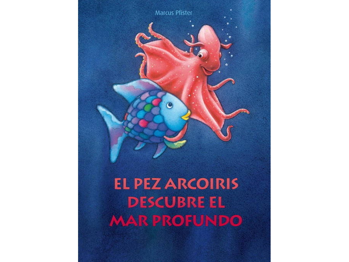 Livro El Pez Arcoiris Descubre El Mar Profundo de Marcus Pfister ...