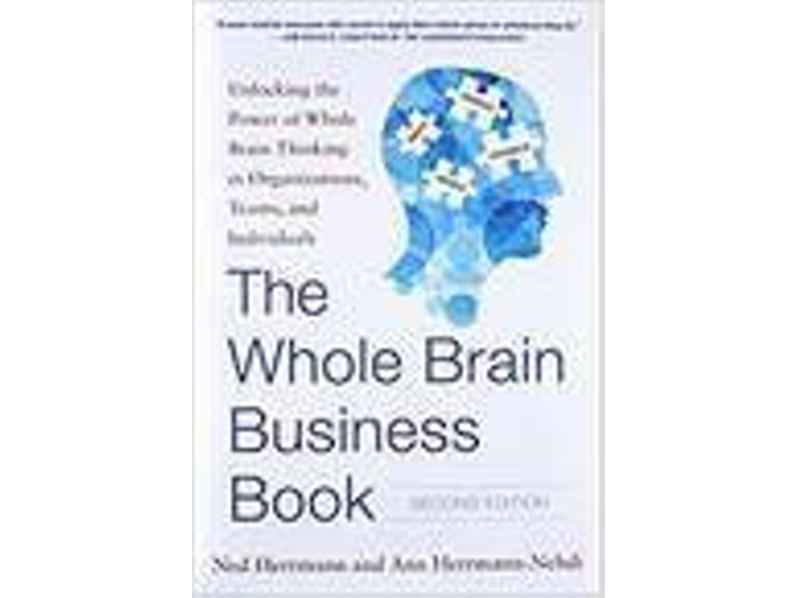 Livro The Whole Brain Business Book: Unlocking The Power Of Whole Brain ...