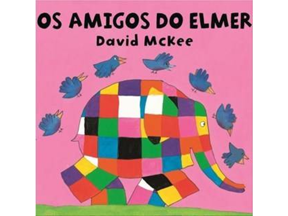 Livro Os Amigos Do Elmer de David Mckee | Worten.pt