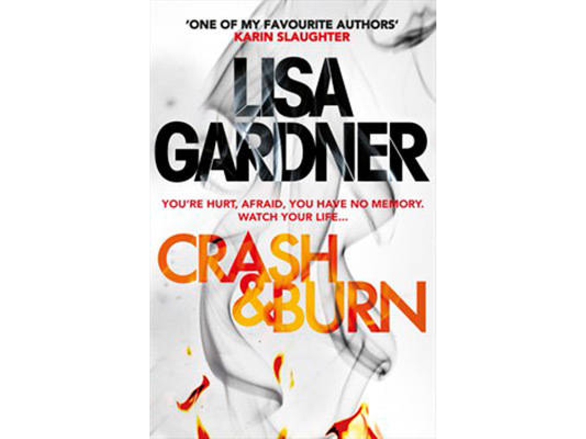 Livro Crash & Burn de Lisa Gardner (Inglês) | Worten.pt