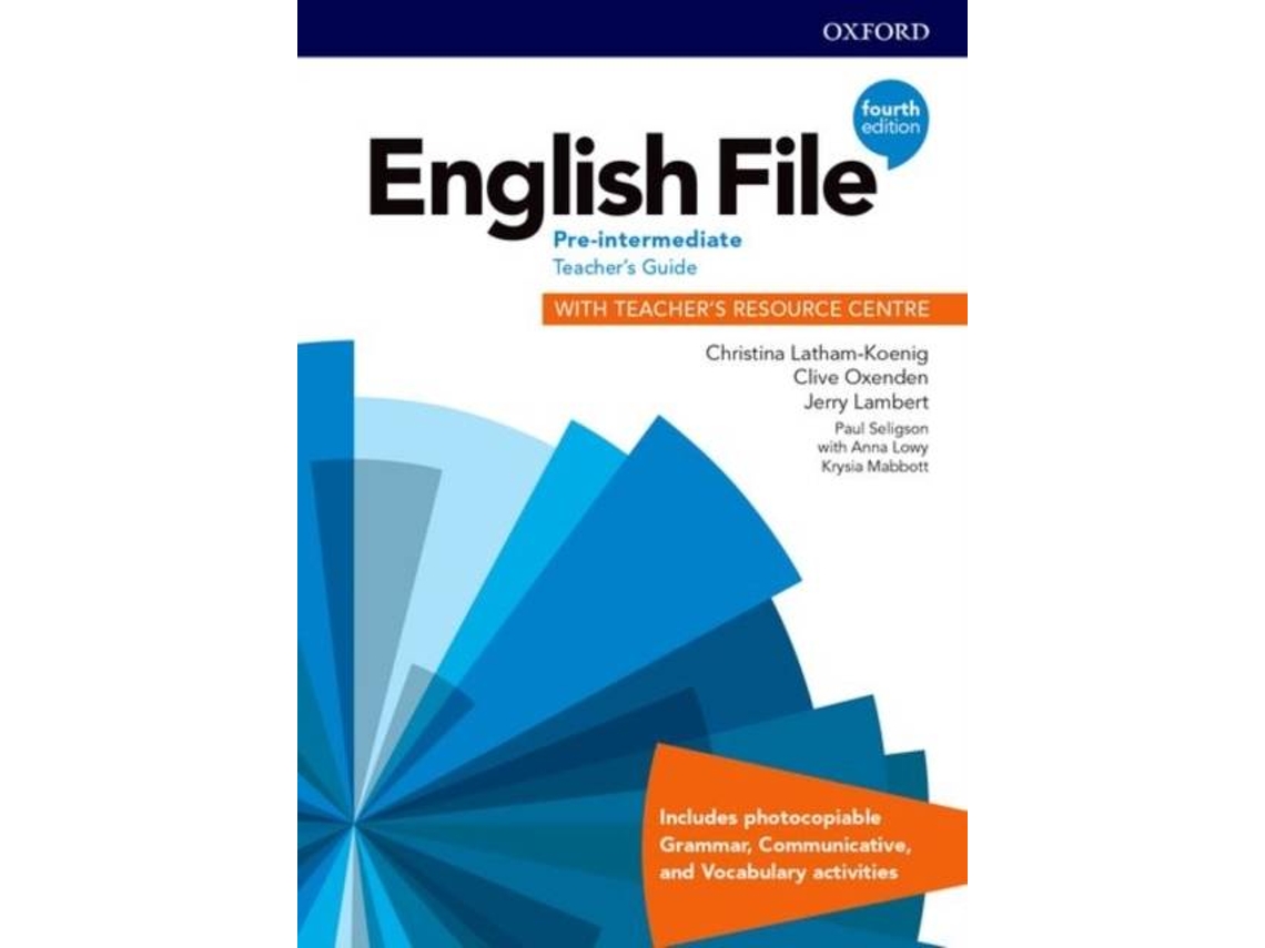 Livro English File, 4th Edition Pre-Intermediate Teacher's Guide with ...