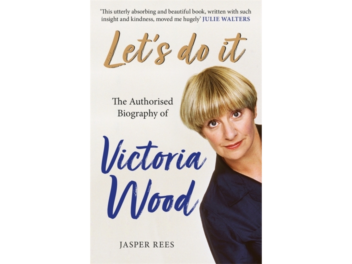 Livro let's do it: the authorised biography of victoria wood de jasper ...