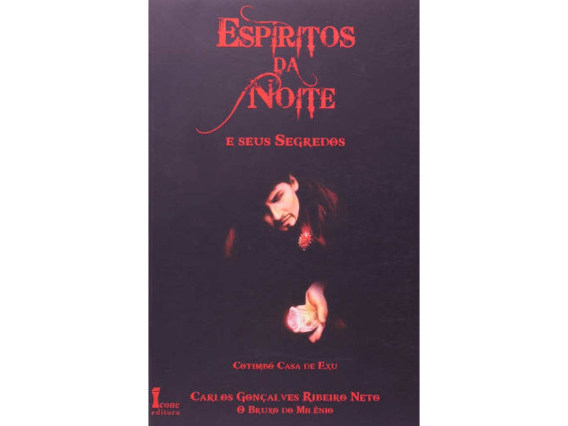 Livro Espíritos da Noite e Seus Segredos de Carlos Gonçalves Ribeiro ...