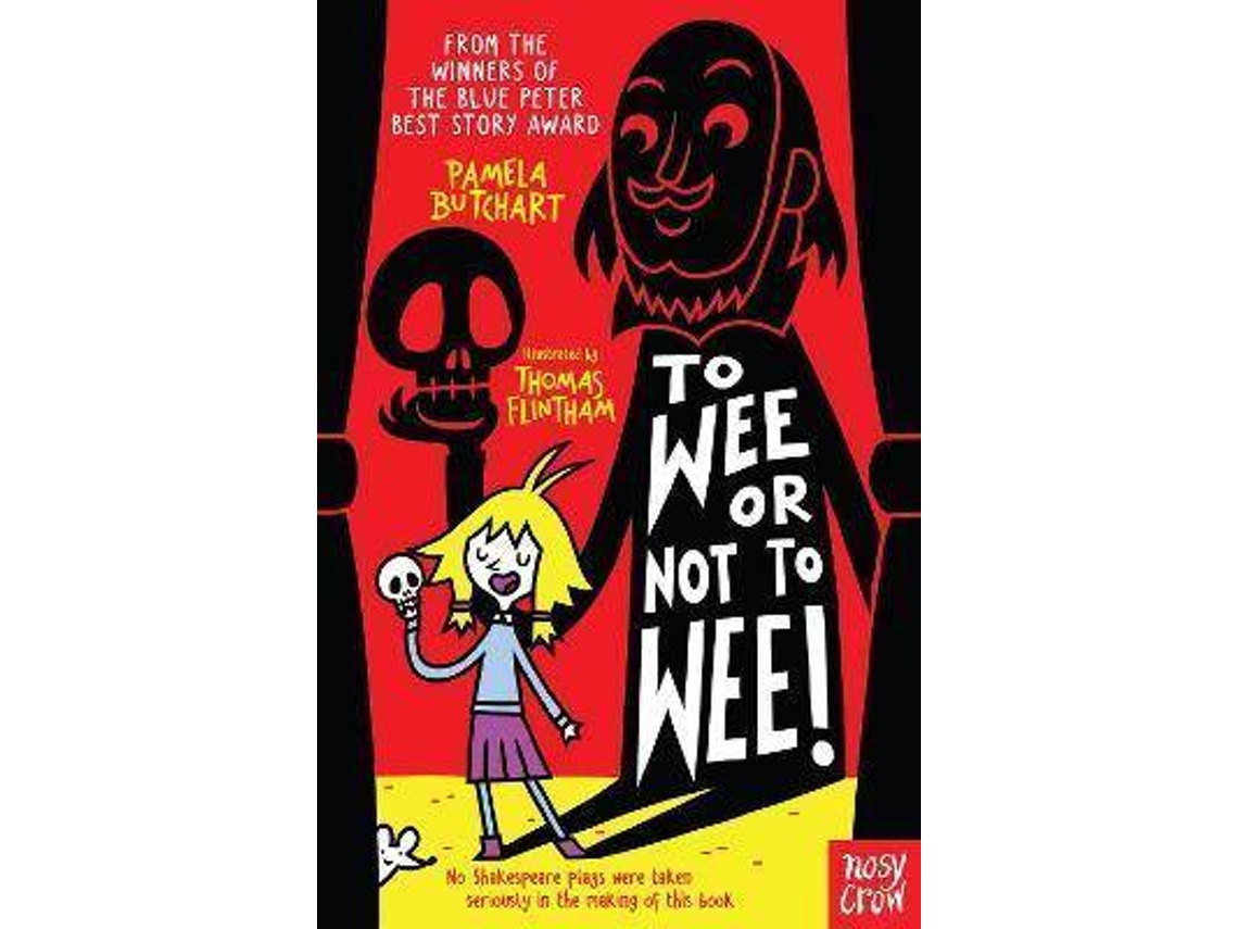 Livro To Wee Or Not To Wee! De Pamela Butchart, Ilustrado Por Thomas ...