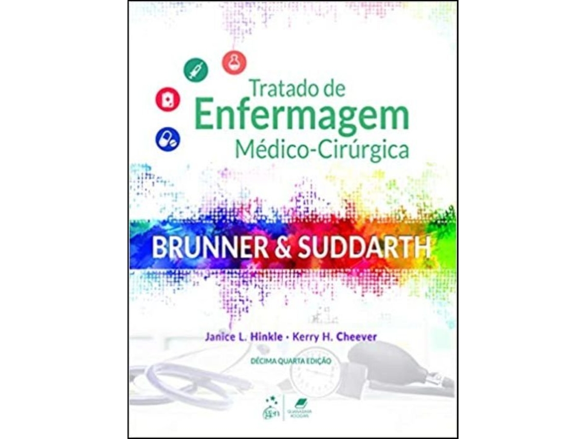 Brunner & Suddarth: tratado de enfermagem médico-cirúrgica - 2 Vols ...
