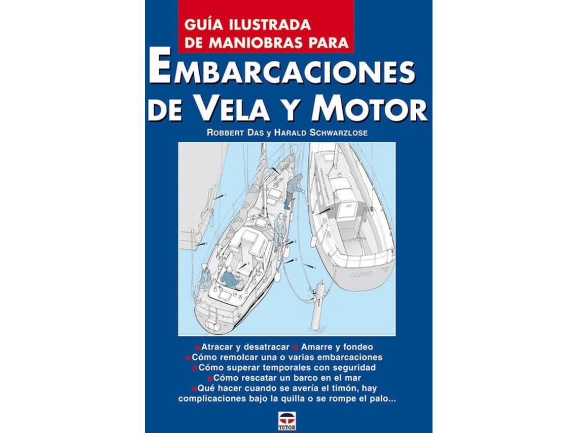 Livro Guia Ilustrada De Maniobras Para Embarcaciones De Vela Y Motor de ...