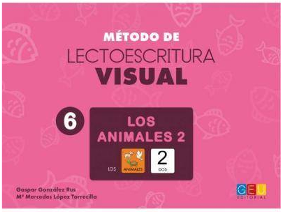Livro Método de lectoescritura visual 6. Los animales 2 de González Rus, Gaspar (Espanhol ...