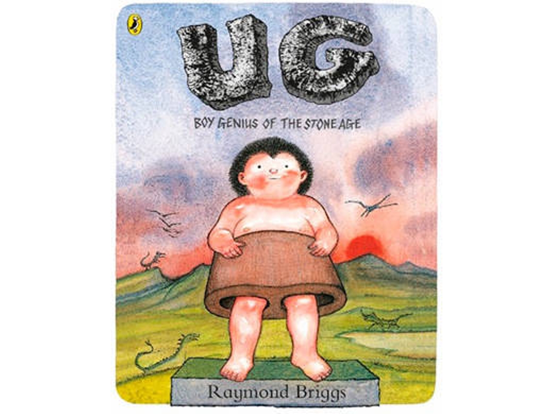 Livro Ug: Boy Genius Of The Stone Age And His Search For de Raymond Briggs (Inglês) | Worten.pt
