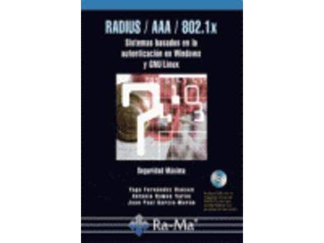 Livro Radius/Aaa/802.1X: Sist.Basados Autent.Windows Y Gnu/Linux ...