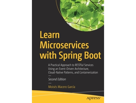 Livro learn microservices with spring boot 3 de moises macero garcia (inglês) | Worten.pt