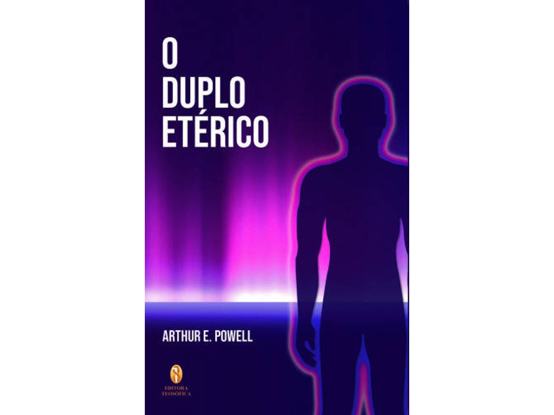Livro O Duplo Etérico de Arthur E. Powell (Português) | Worten.pt