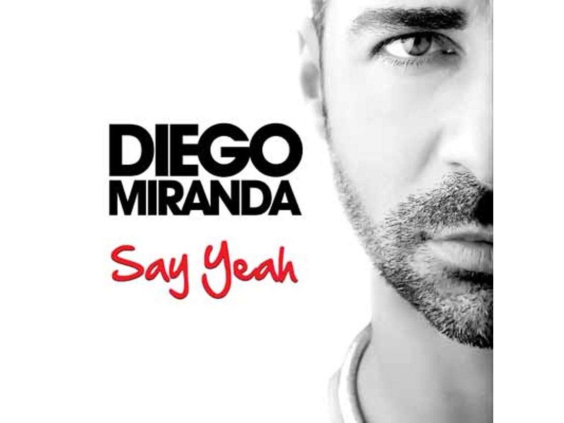 CD Diego Miranda - Say Yeah | Worten.pt