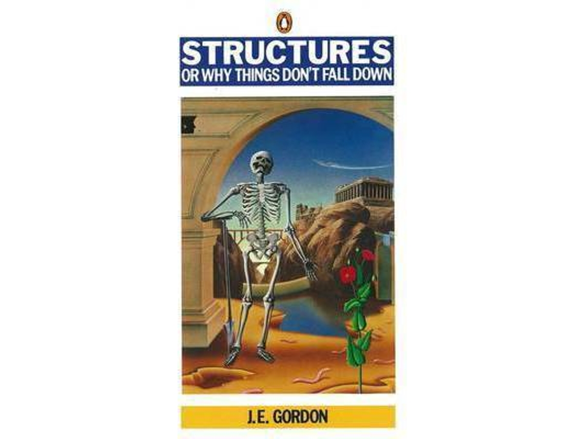 Livro Structures Or Why Things Don'T Fall Down de Gordon J E (Inglês ...