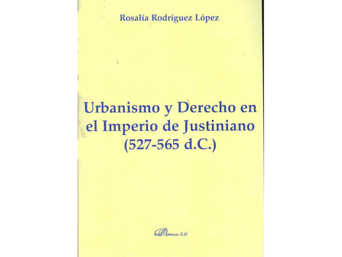 Livro Urbanismo Y Derecho En El Imperio De Justiniano de Rosalia ...
