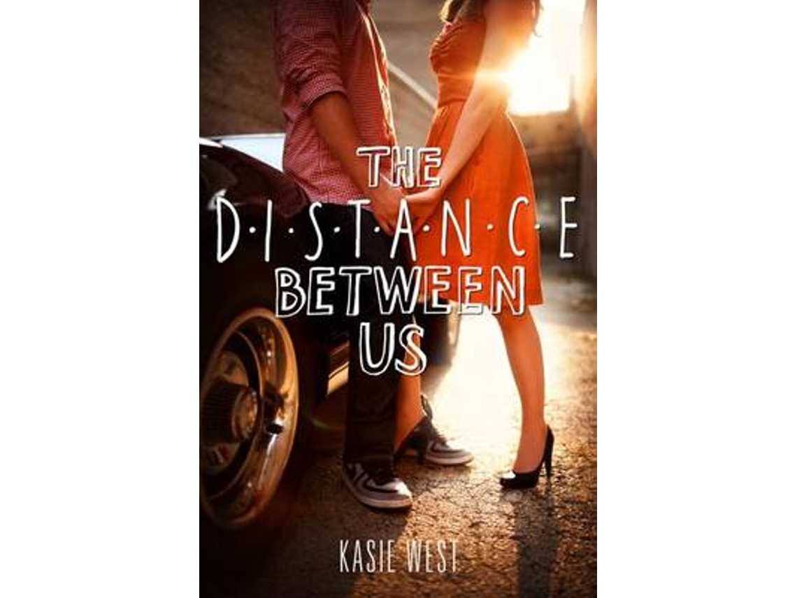 Livro the distance between us de kasie west (inglês) | Worten.pt