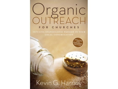 Livro organic outreach for churches de kevin g. harney (inglês) | Worten.pt
