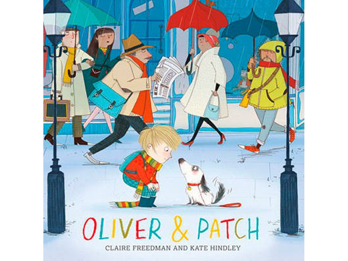 Livro Oliver And Patch de Claire Freedman (Inglês) | Worten.pt